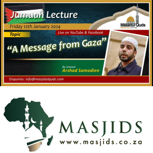 Masjidul Quds Live Jumuah by Ustaad Arshad Samodien - "A Message from Gaza"